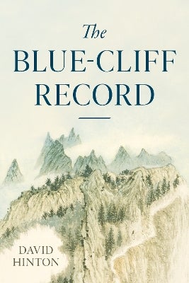 The Blue-Cliff Record by David Hinton | Paper Plus