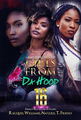 Girls from da Hood 16 by Racquel Williams, Na'cole, T. Friday | Paper Plus