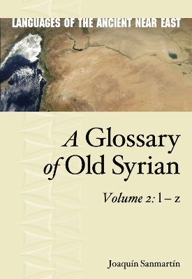 A Glossary of Old Syrian by Joaquin Sanmartín | Paper Plus