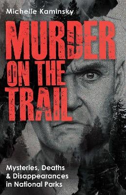 Murder on the Trail by Michelle Kaminsky | Paper Plus