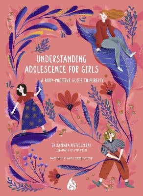 Understanding Adolescence for Girls by Barbara Pietruszczak | Paper Plus
