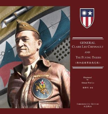 General Claire Lee Chennault And The Flying Tigers by Robert Young ...