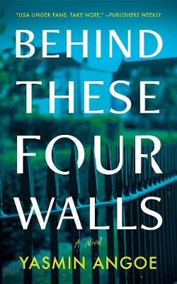 Behind These Four Walls by Yasmin Angoe | Paper Plus