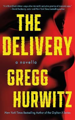 The Delivery by Gregg Hurwitz | Paper Plus