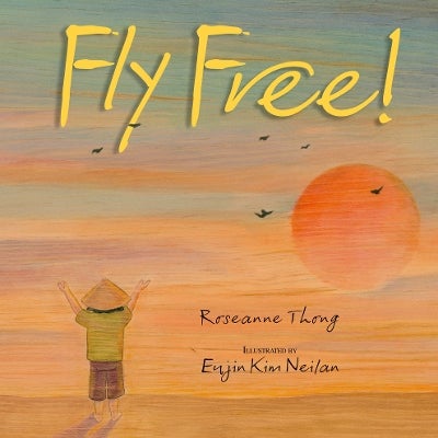 Fly Free by Roseanne Thong | Paper Plus