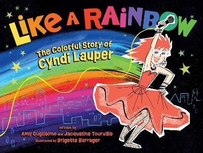 Like a Rainbow by Amy Guglielmo, Jacqueline Tourville | Paper Plus