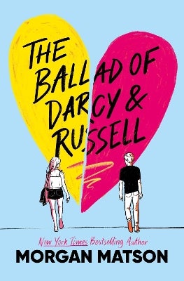 The Ballad of Darcy and Russell by Morgan Matson | Paper Plus