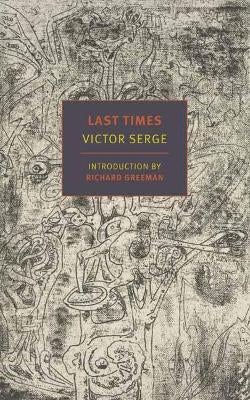 Last Times by Victor Serge, Ralph Manheim | Paper Plus