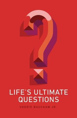 Life's Ultimate Questions (25-Pack) by Voddie Baucham Jr | Paper Plus