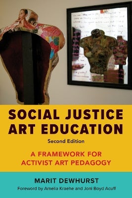 Social Justice Art Education by Marit Dewhurst | Paper Plus