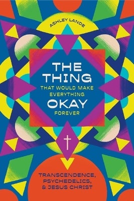 The Thing That Would Make Everything Okay Forever by Ashley Lande ...