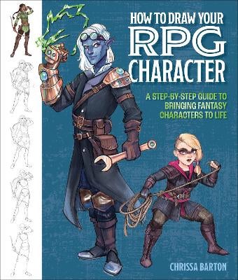 How to Draw Your RPG Character by Chrissa Barton | Paper Plus