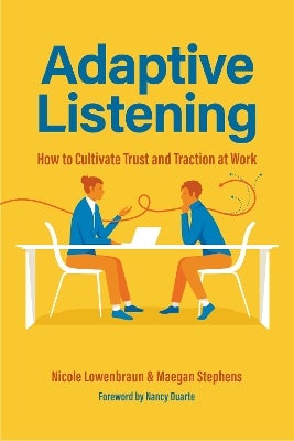 Adaptive Listening by Nicole Lowenbraun, Maegan Stephens | Paper Plus