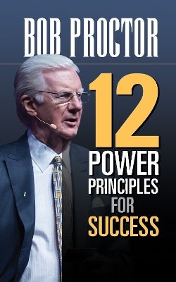 12 Power Principles for Success by Bob Proctor | Paper Plus