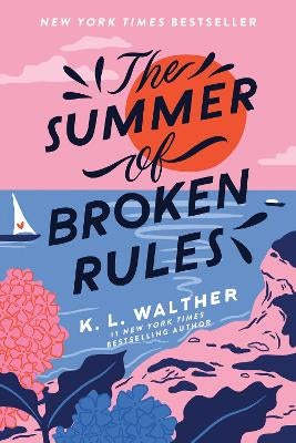 The Summer of Broken Rules by K. L. Walther | Paper Plus