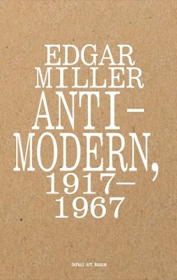 Edgar Miller: Anti-Modern, 1917–1967 by | Paper Plus