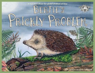 Bertie's Prickly Problem by Ellie Jackson | Paper Plus