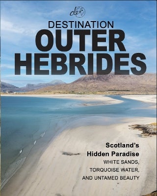 Destination Outer Hebrides by Campbell Kerr, Gemma Kerr | Paper Plus