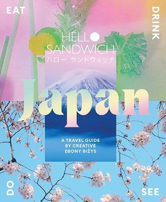 Hello Sandwich Japan by Ebony Bizys | Paper Plus