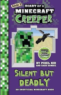 Silent but Deadly (Dairy of a Minecraft Creeper Book 2) by Zack Zombie ...