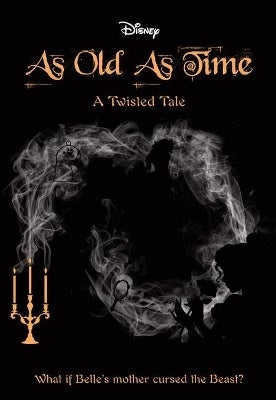 As Old As Time (Disney: A Twisted Tale #4) by Liz Braswell | Paper Plus