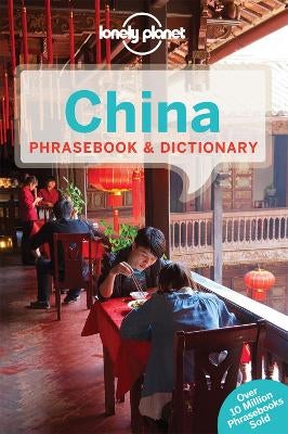 Lonely Planet China Phrasebook & Dictionary by Lonely Planet, Will ...