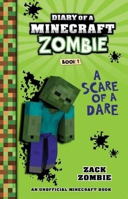 Scare of a Dare (Diary of a Minecraft Zombie, Book 1) by Zack Zombie ...