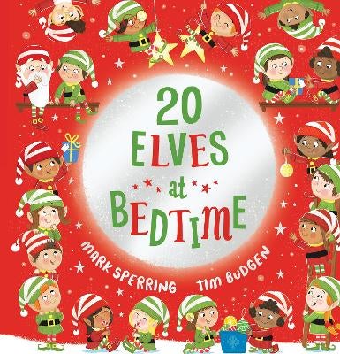 20 Elves at Bedtime by Mark Sperring | Paper Plus