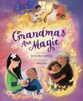 Grandmas Are Magic (Disney: Deluxe Storybook) by Yamile Mendez | Paper Plus