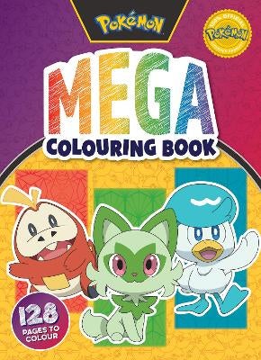 Pokemon: Mega Colouring Book (Featuring Paldea Region) by Scholastic ...