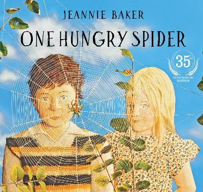 One Hungry Spider (35th Anniversary Edition) by Jeannie Baker | Paper Plus