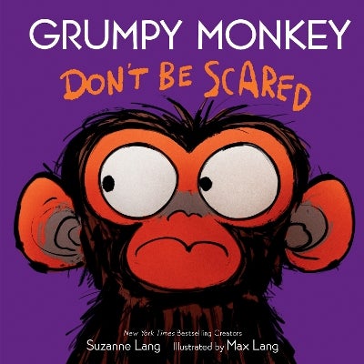 Grumpy Monkey Don't be Scared by Suzanne Lang | Paper Plus