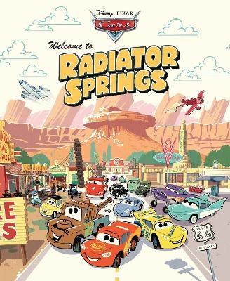 Welcome to Radiator Springs (Disney Pixar: Cars) by Disney Licensed ...