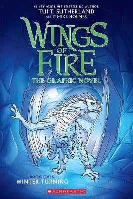 Winter Turning (Wings of Fire Graphic Novel #7) by Tui T. Sutherland ...