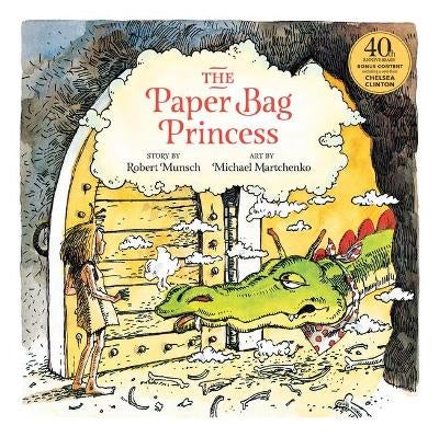 The Paperbag Princess 40th Anniversary Edition by Robert Munsch | Paper ...
