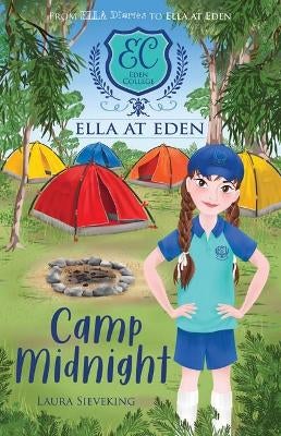 Camp Midnight (Ella at Eden #4) by Laura Sieveking | Paper Plus