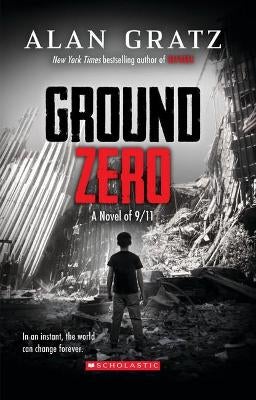 Ground Zero by Alan Gratz | Paper Plus