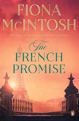 The French Promise by Fiona McIntosh | Paper Plus