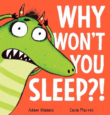 Why Won't You Sleep?! by Adam Wallace | Paper Plus