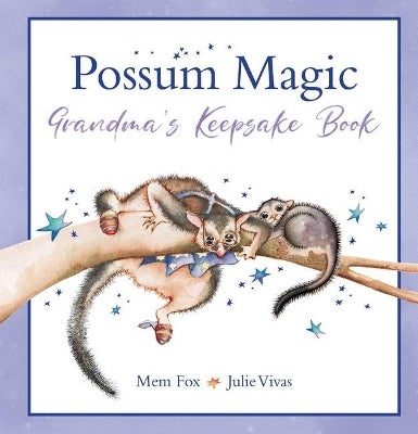 Possum Magic: Grandma's Keepsake Book by Mem Fox | Paper Plus