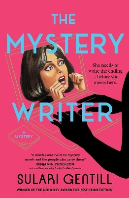 The Mystery Writer by Sulari Gentill | Paper Plus