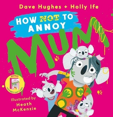 How (Not) to Annoy Mum (With Mother's Day Card) by Dave Hughes | Paper Plus