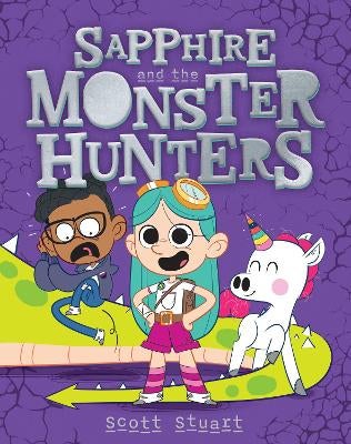 Sapphire and the Monster Hunters by Scott Stuart | Paper Plus