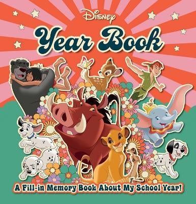 Disney Year Book: A Fill-in Memory Book About My School Year! by Disney ...