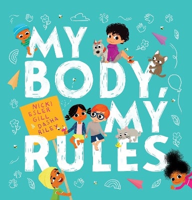 My Body, My Rules by Nicki Gill | Paper Plus