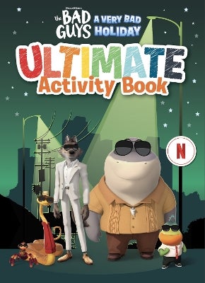 Bad Guys: A Very Bad Holiday: Ultimate Activity Book (DreamWorks) by ...