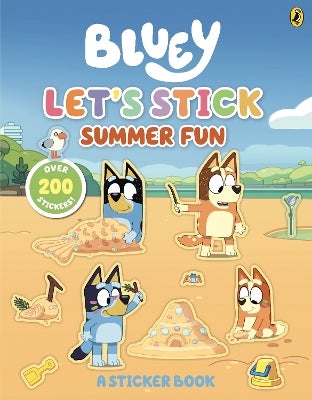 Bluey: Let's Stick Summer Fun by Bluey | Paper Plus