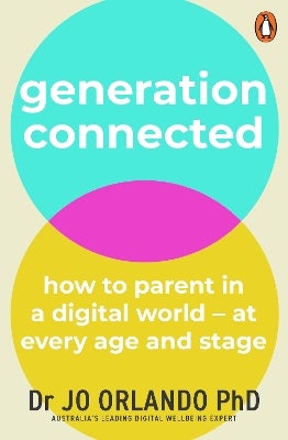 Generation Connected by Dr Joanne Orlando | Paper Plus