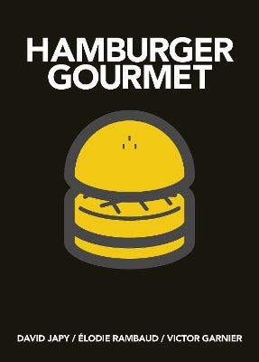 Hamburger Gourmet (mini) by David Japy, Elodie Rambaud, Victor Garnier ...