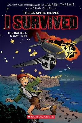 I Survived The Battle Of D-Day, 1944 (The Graphic Novel) by Lauren ...